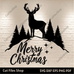 Merry Christmas Reindeer SVG for Cricut, Silhouette, CNC & Glowforge